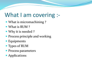 RUM ( Rotatory Ultrasonic Maching) | PPTX