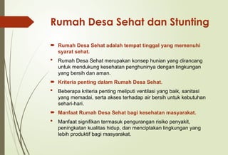 Rumah-Sehat-Desa-Menuju-Generasi-Sehat-dan-Bebas-Stunting.pptx
