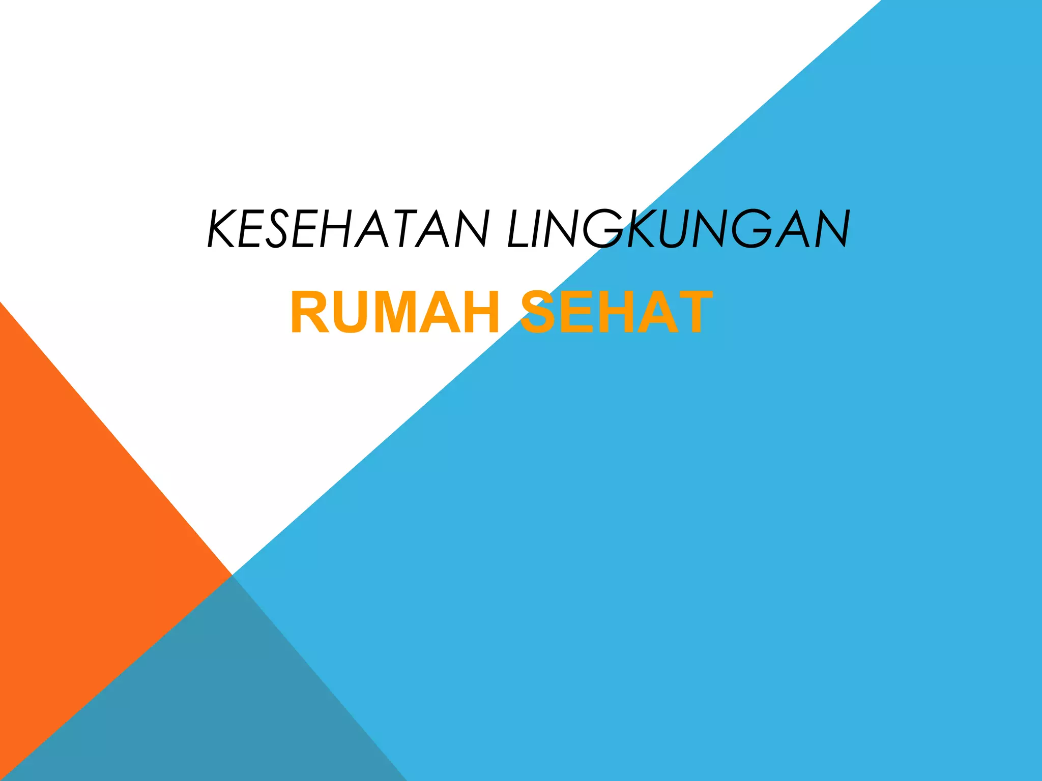 Rumah sehat | PPT