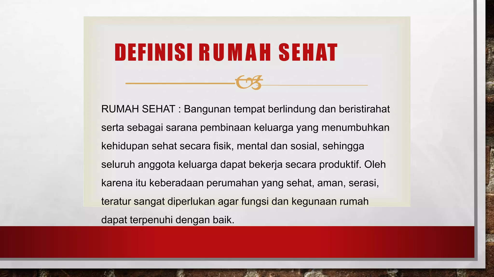 RUMAH SEHAT MENCIPTAKAN PEMUKIMAN SEHAT.pptx