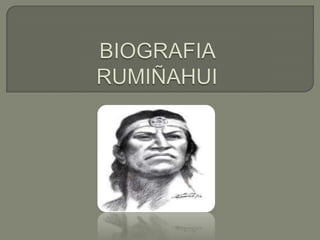 Rumiñahui | PPT