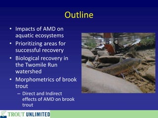 Shawn Rummel, Trout Unlimited, "Recovery of Coldwater Ecosystems ...