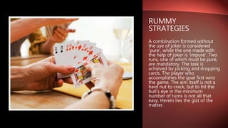Rummy - A Game of Skills & Quick Decisions | PPTX