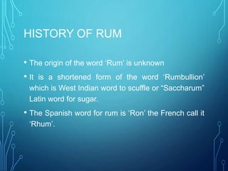 Rum ppt | PPTX | Alcoholic Beverages | Food & Drink
