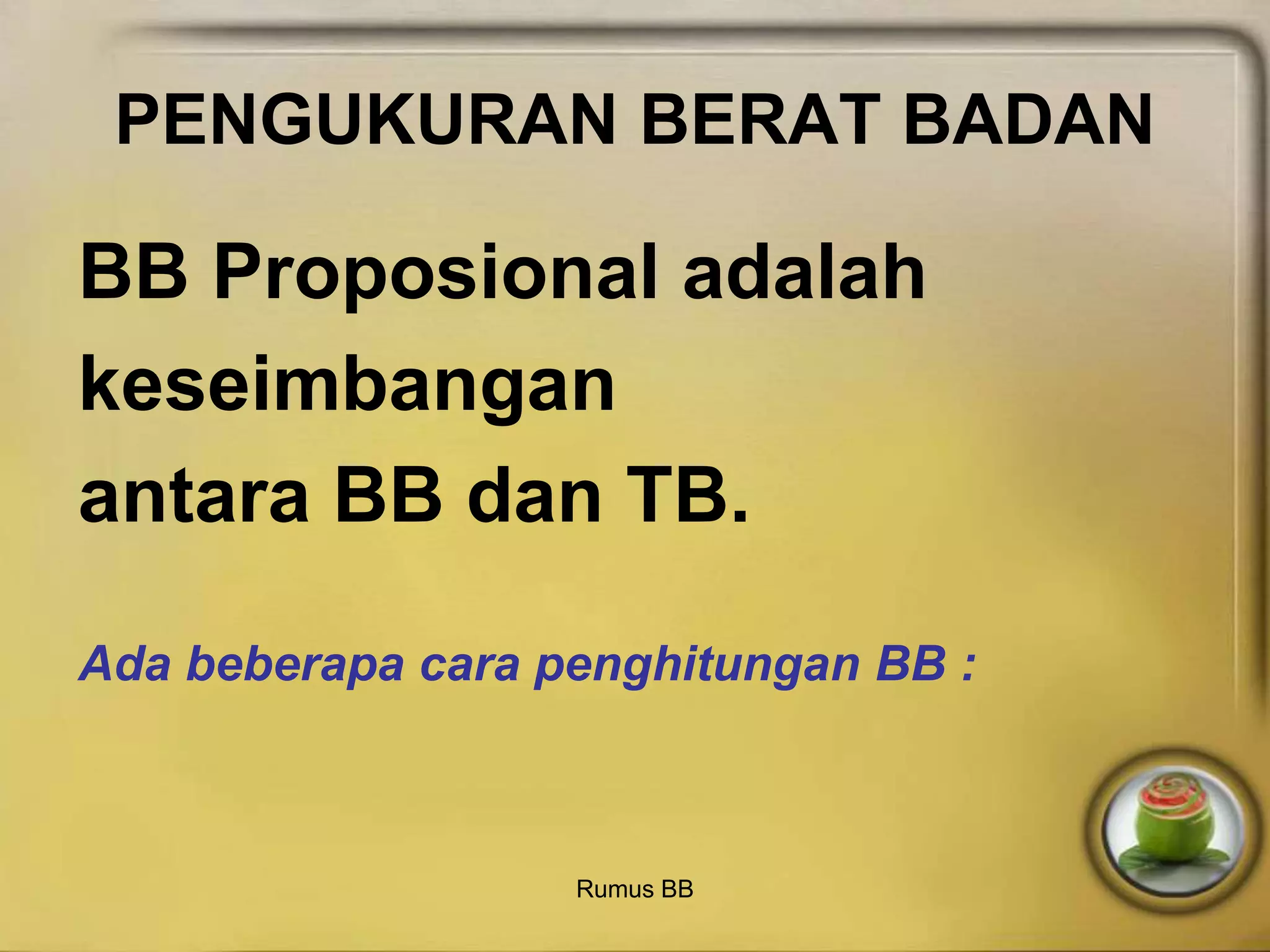 Rumus BB | PPT