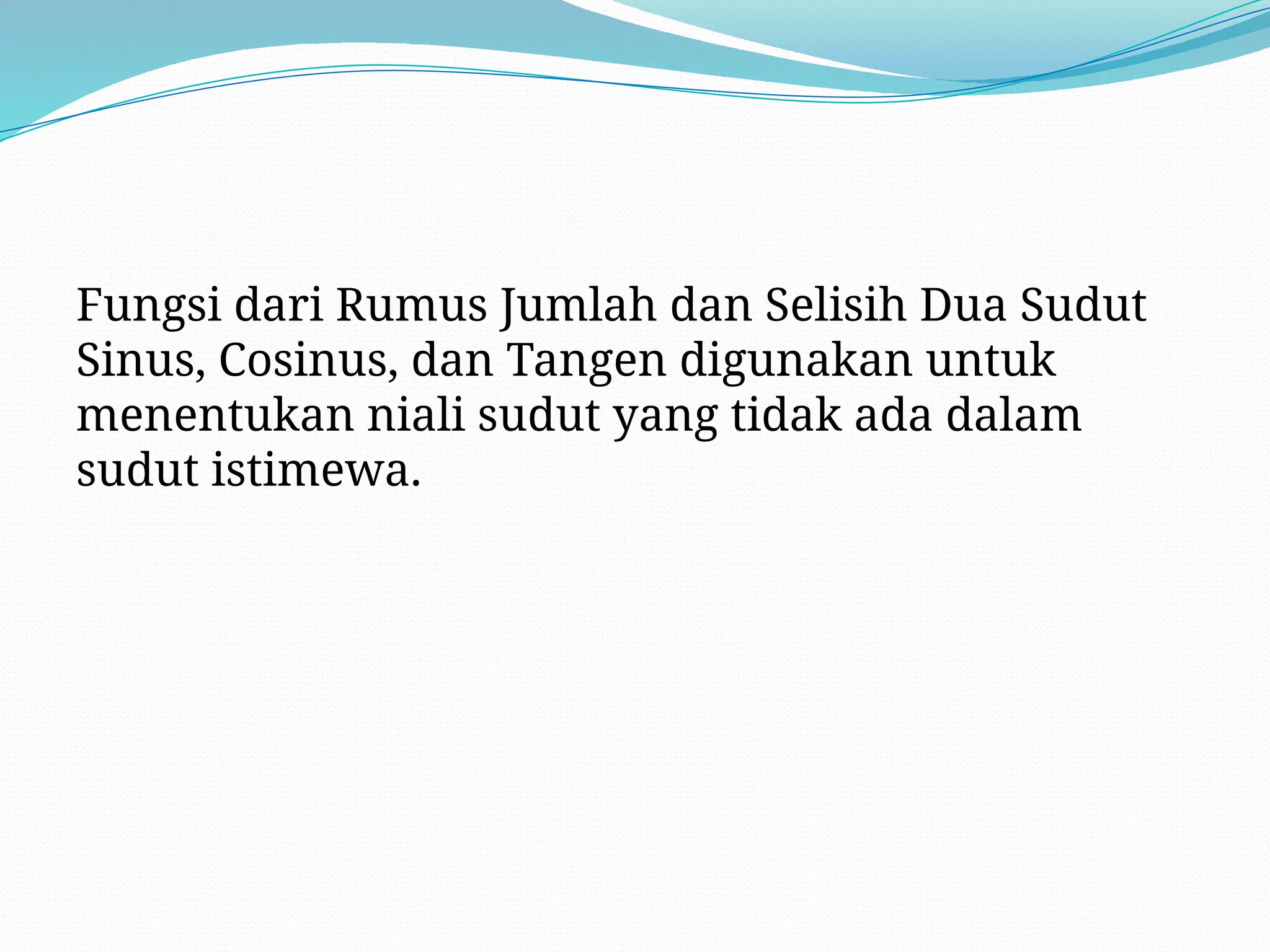 materi Rumus Jumlah dan Selisih Dua Sudut.pptx