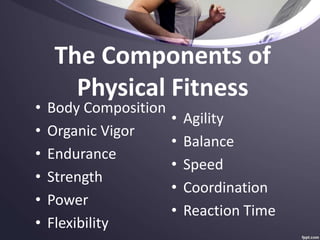 Components of Physical FITNESS | PPTX