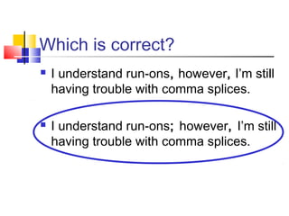 Run on comma splices and fragments | PPT