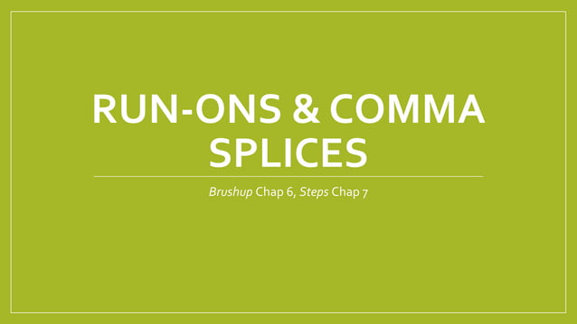 Run-Ons and Comma Splices | PPT