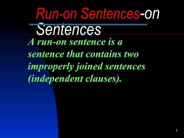 Run on sentences.ppt 1 | PPT
