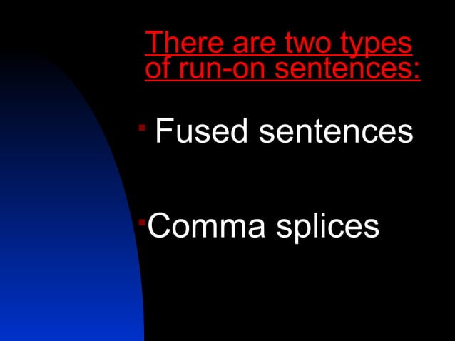 Run on sentences.ppt 1 | PPT