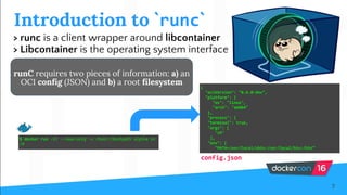 runC: The little engine that could (run Docker containers) by Docker ...