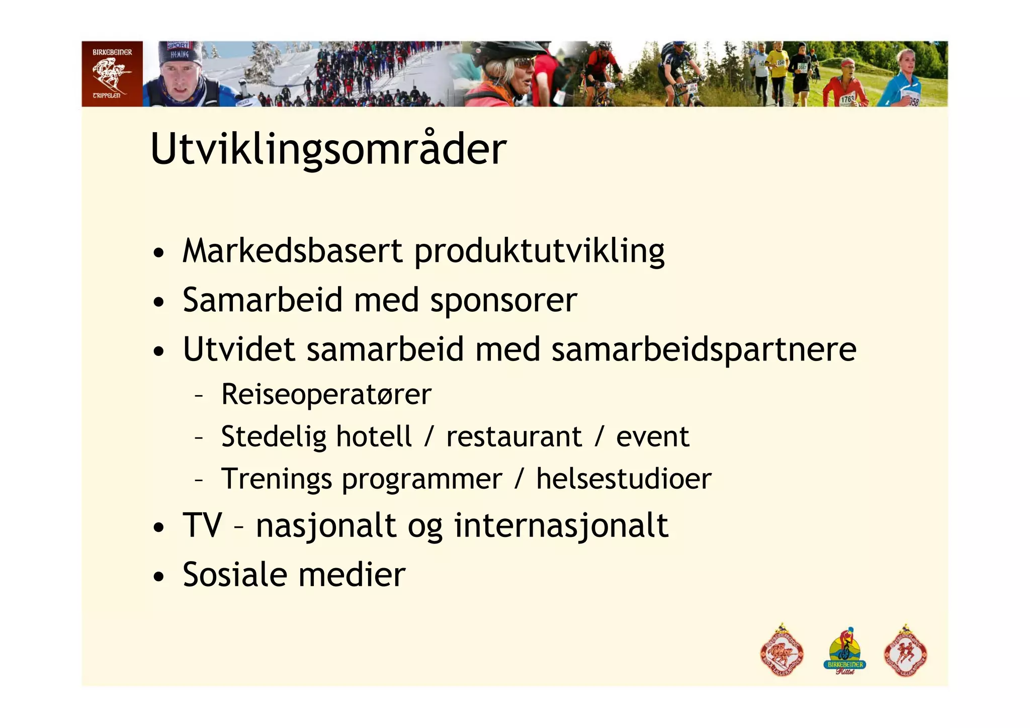 Rune Bergsodden: Birkebeinerkonseptet - veien fra tradisjonsengasjement til kommersiell suksess ...