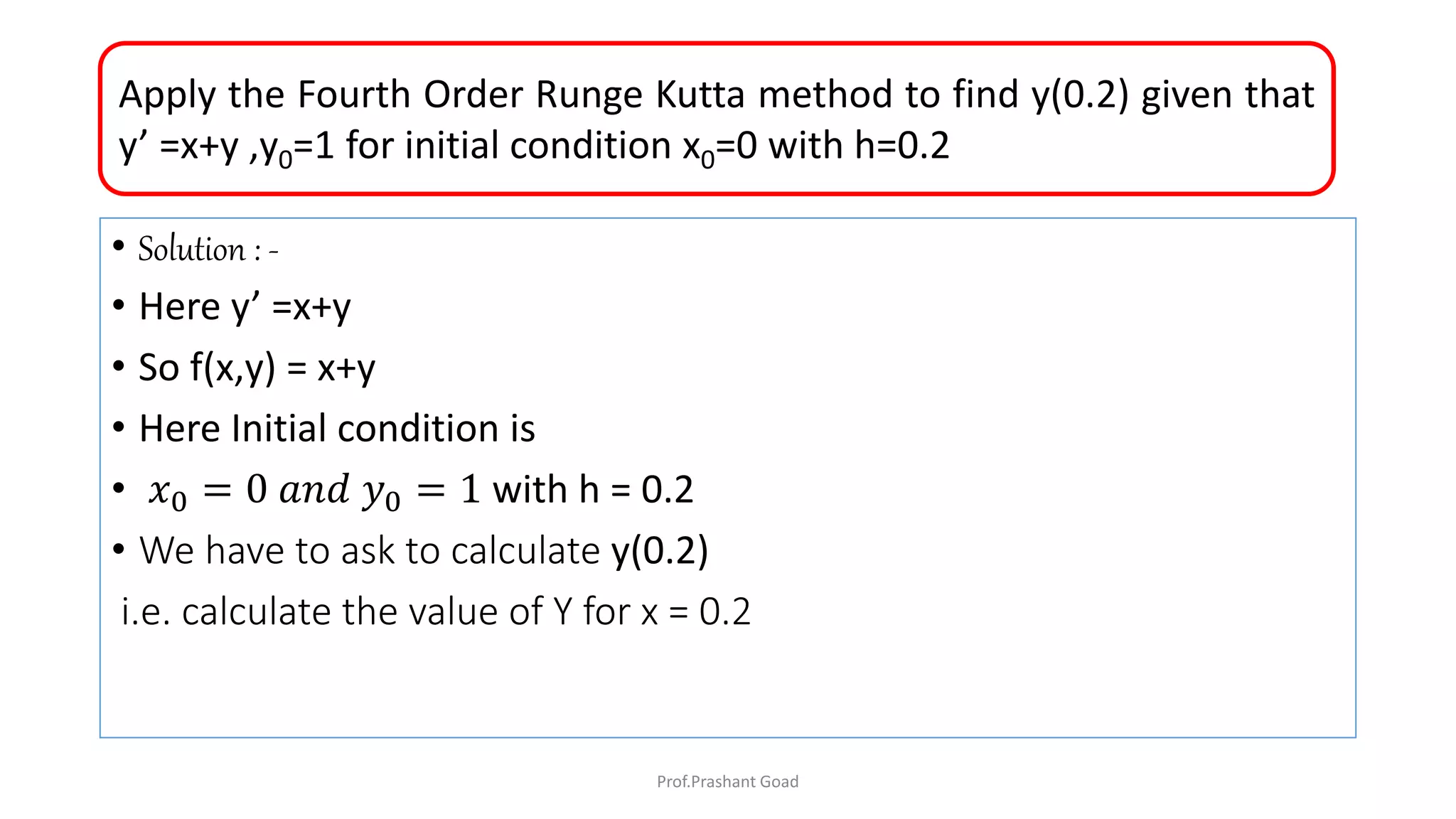Runge kutta method -by Prof.Prashant Goad(R.C.Patel Institute of Technology,Shirpur) | PPTX ...