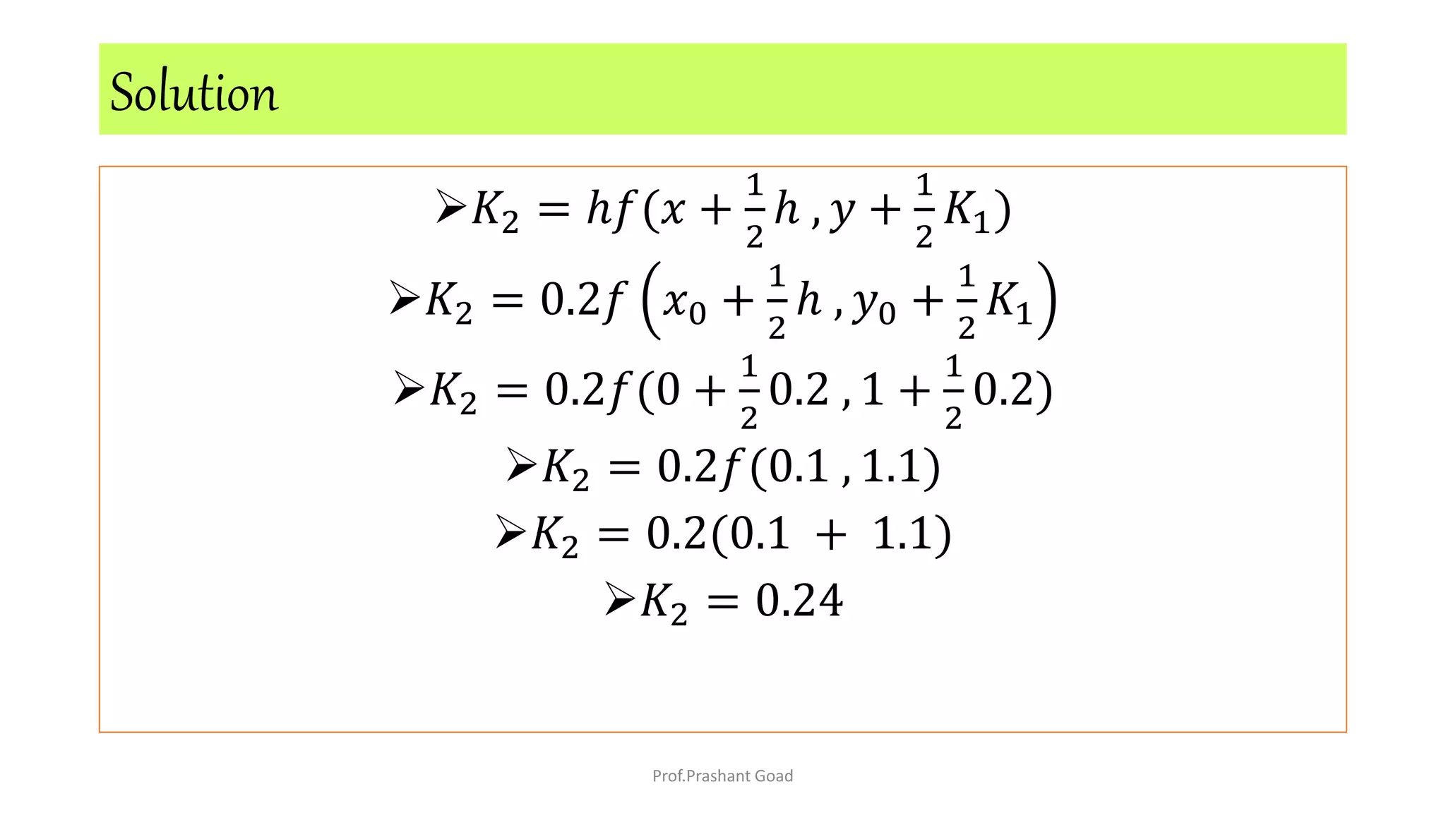 Runge kutta method -by Prof.Prashant Goad(R.C.Patel Institute of Technology,Shirpur) | PPTX ...