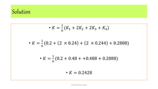Runge kutta method -by Prof.Prashant Goad(R.C.Patel Institute of ...