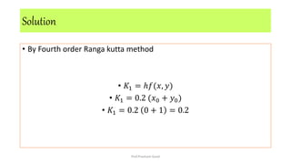 Runge kutta method -by Prof.Prashant Goad(R.C.Patel Institute of Technology,Shirpur) | PPTX ...