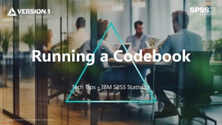 Running a Codebook in IBM SPSS Statistics .pptx