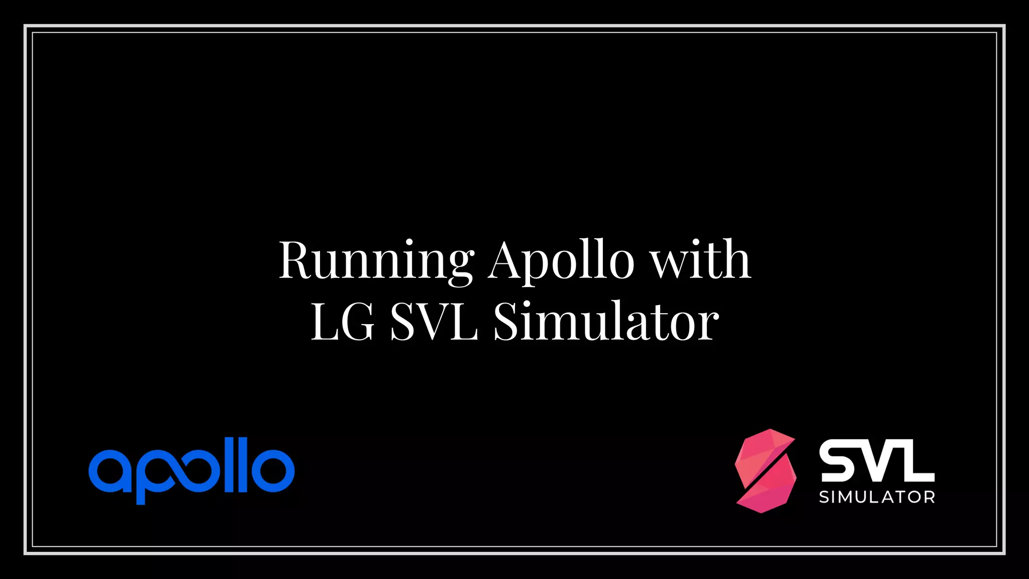 Running Apollo with LG SVL Simulator.pptx