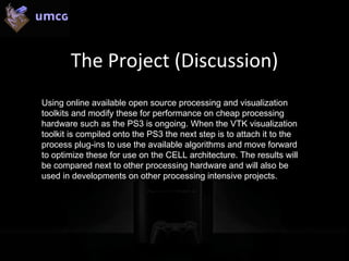 Running Dicom Visualization On The Cell (Ps3) Rsna Poster Presentation ...
