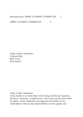 Running head ARMY LEADER ATTRIBUTES 1ARMY LEADER ATTRIBUTES.docx