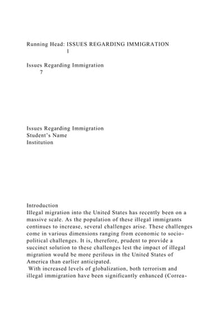 Running Head ISSUES REGARDING IMMIGRATION1Issues Regardi.docx