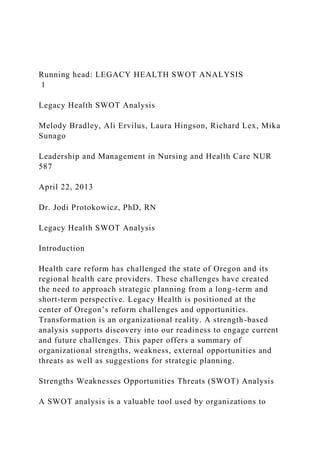 Running head LEGACY HEALTH SWOT ANALYSIS 1Legacy Health S.docx