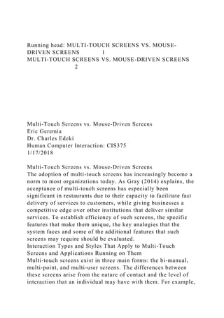 Running head MULTI-TOUCH SCREENS VS. MOUSE-DRIVEN SCREENS 1.docx