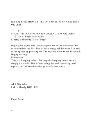 Running head SHORT TITLE OF PAPER (50 CHARACTERS OR LESS) .docx