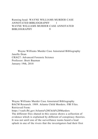 Running head WAYNE WILLIAMS MURDER CASE ANNOTATED BIBLIOGRAPHY .docx