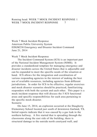 Running head WEEK 7 MOCK INCIDENT RESPONSE1WEEK 7 MOCK INCIDEN.docx