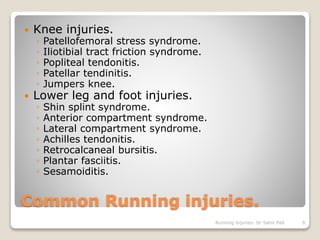 Running injuries - causes, prevention and management- Dr Sahir Pall | PPSX