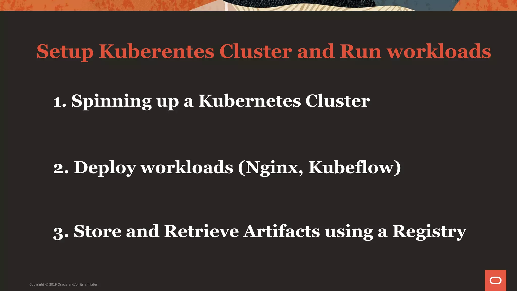 Running Kubernetes Workloads On Oracle Cloud Infrastructure Ppt
