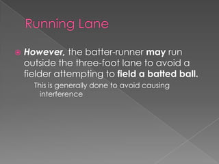 Running lane & thrown bat | PPT