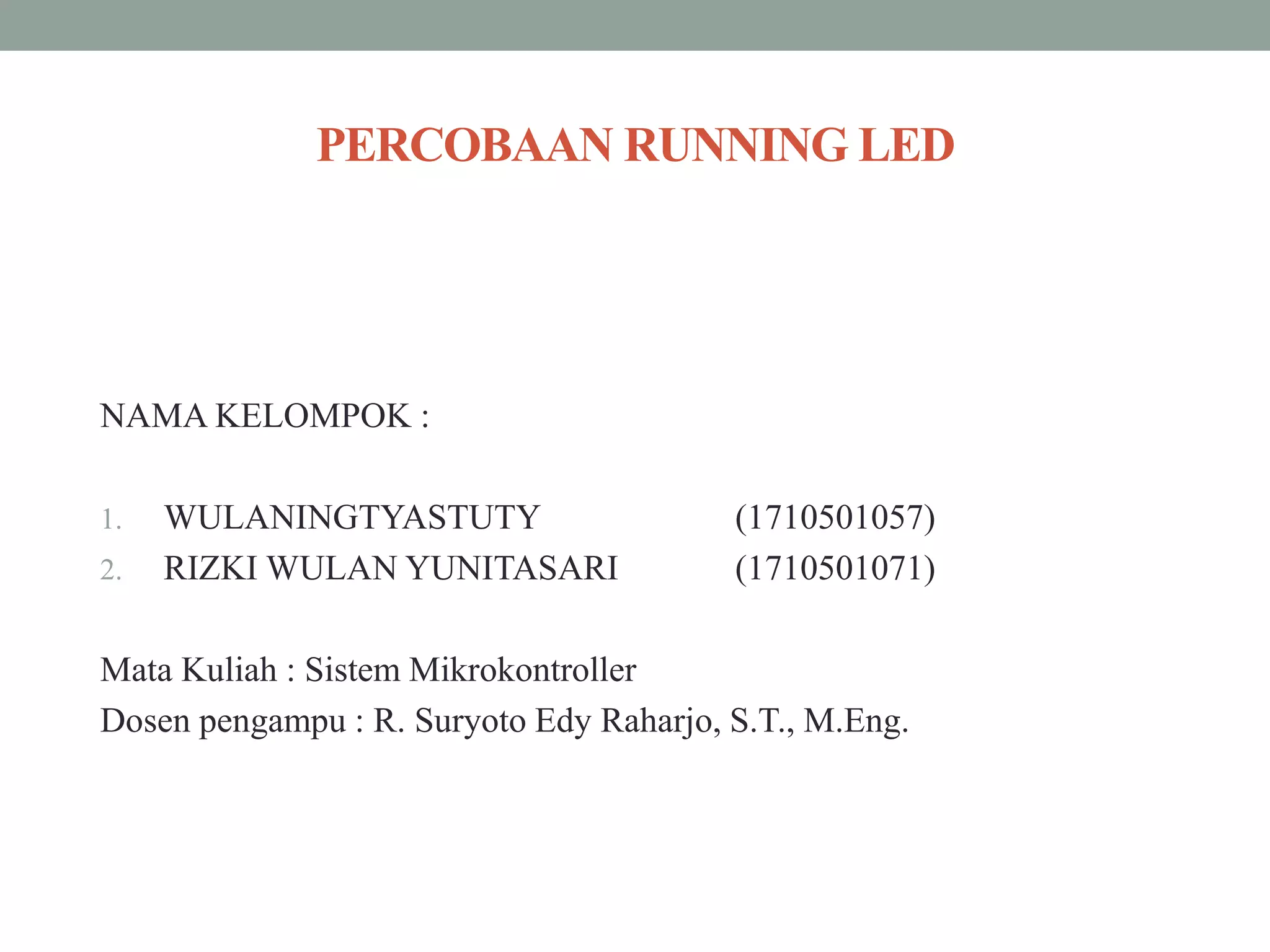 Percobaan Running LED berbasis ATMEGA16 | PPTX