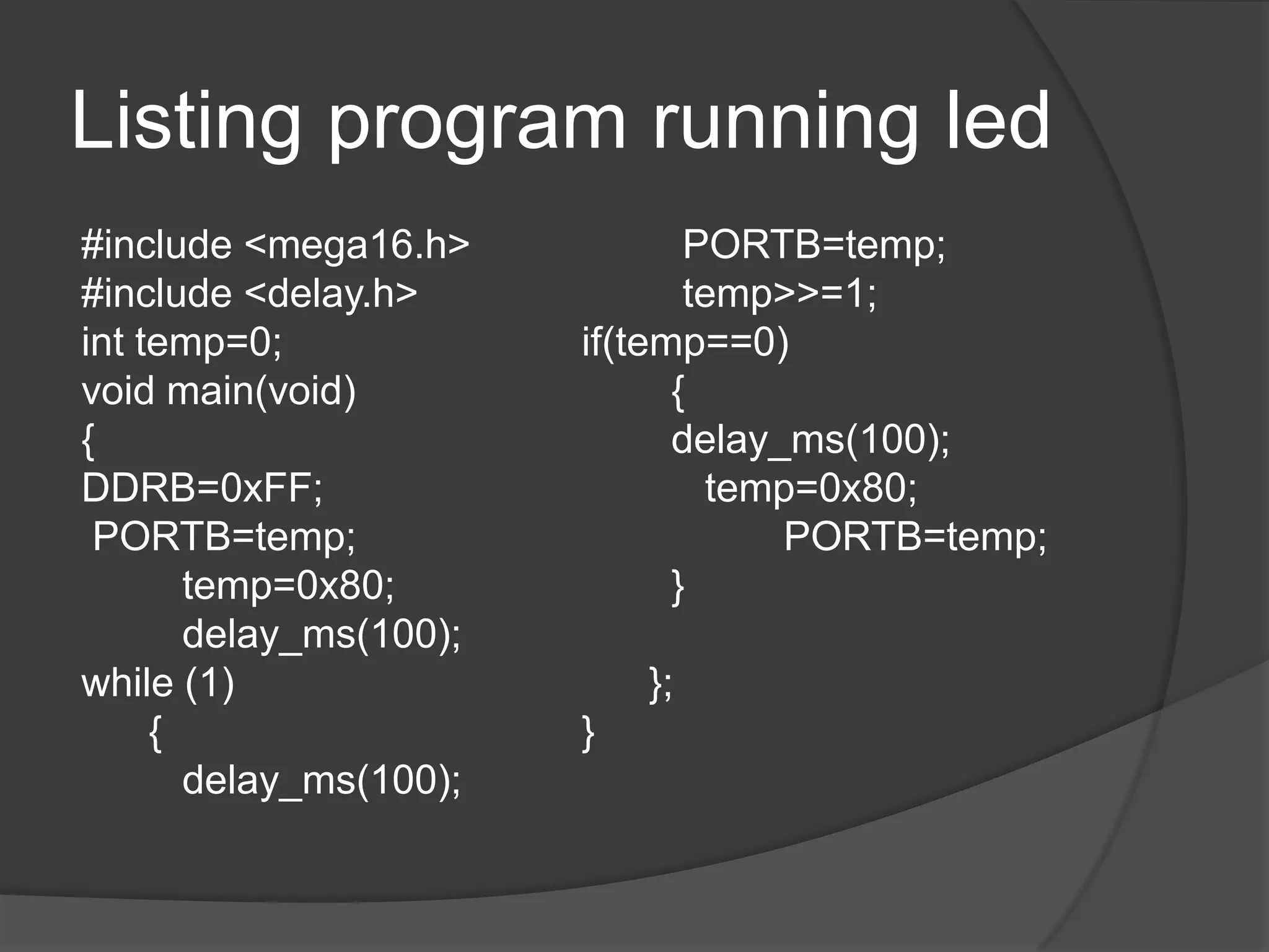 Running led dengan mikrokontroler avr atmega16 (codevision | PPTX
