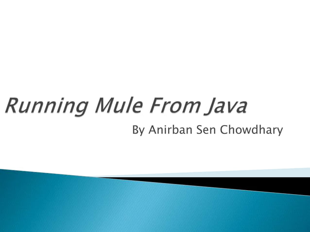 Running mule from java | PPT