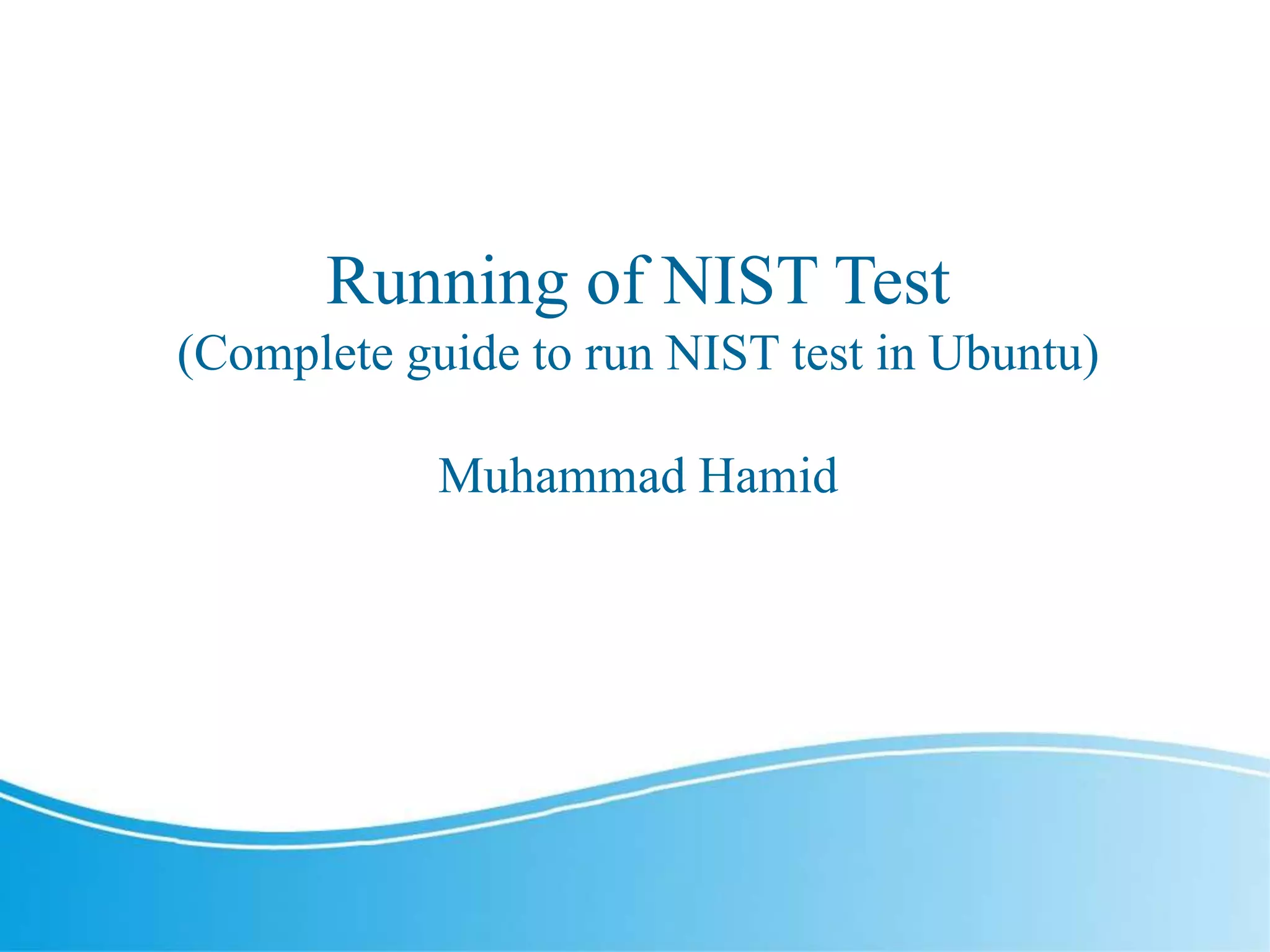 Running of nist test | PPTX