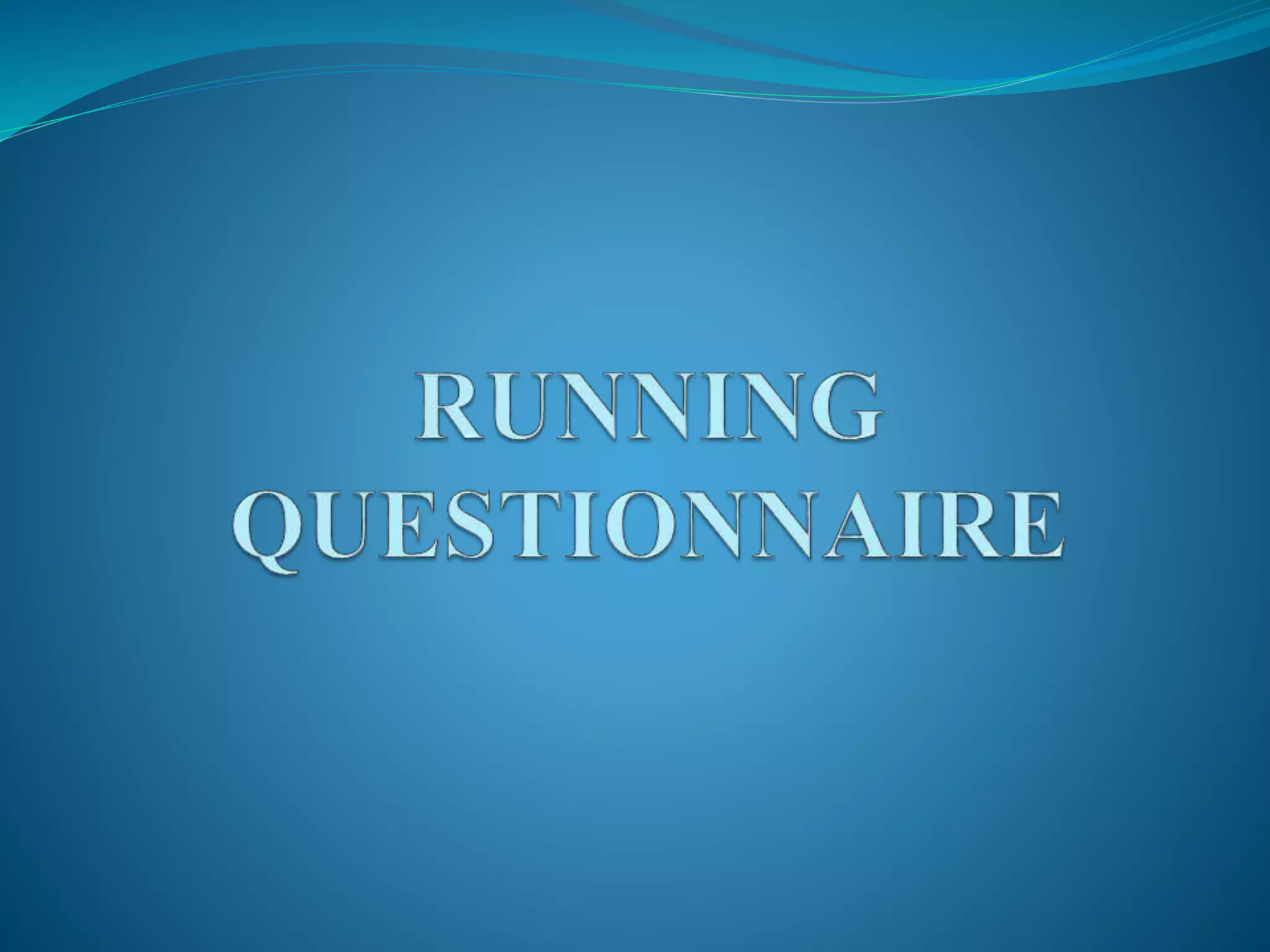 Running questionnaire | PPTX