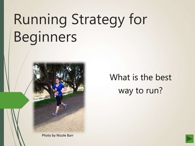 Running strategies for beginners | PPT