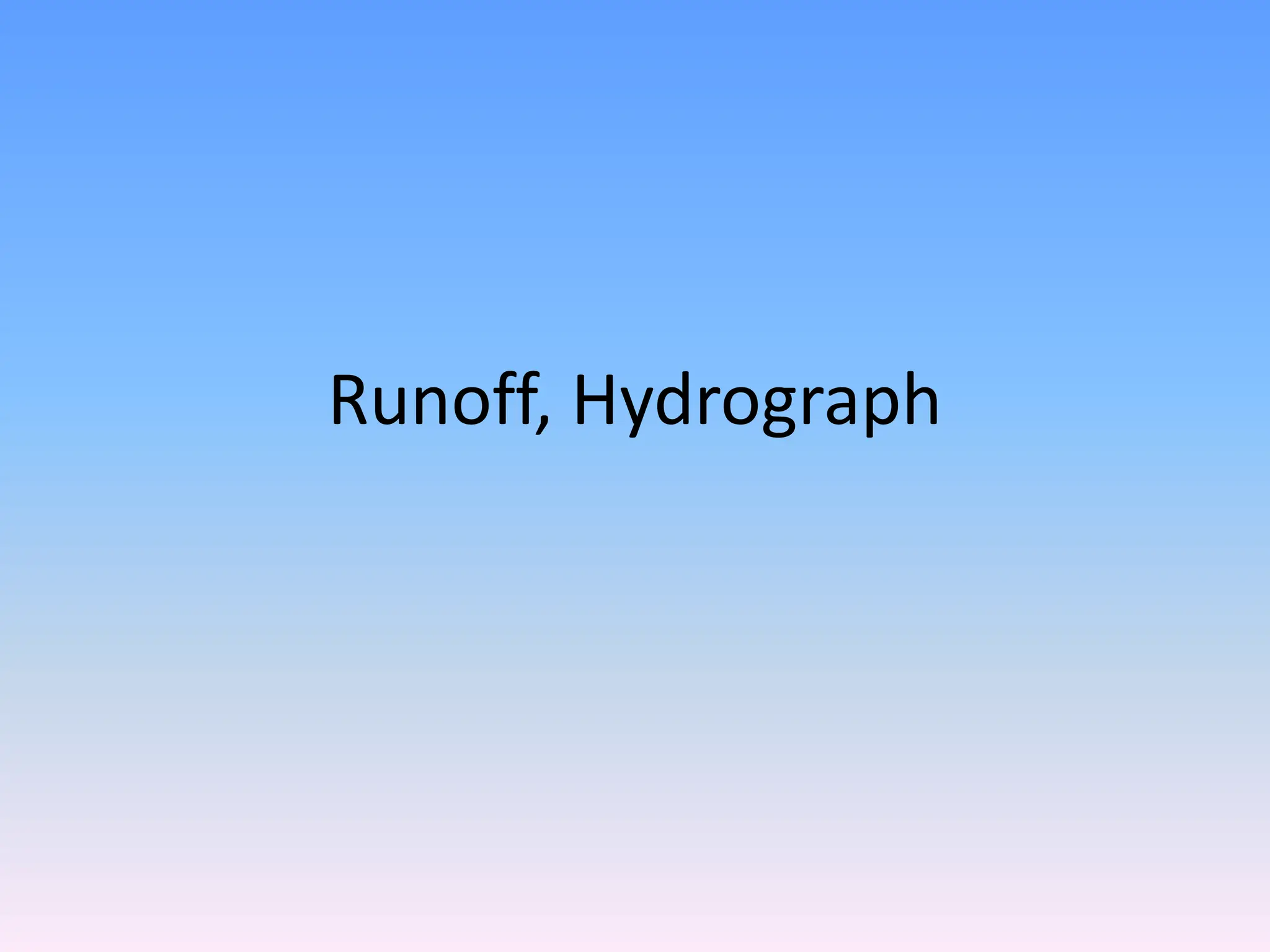 Runoff - Hydrology and Irrigation Engineering | PPT