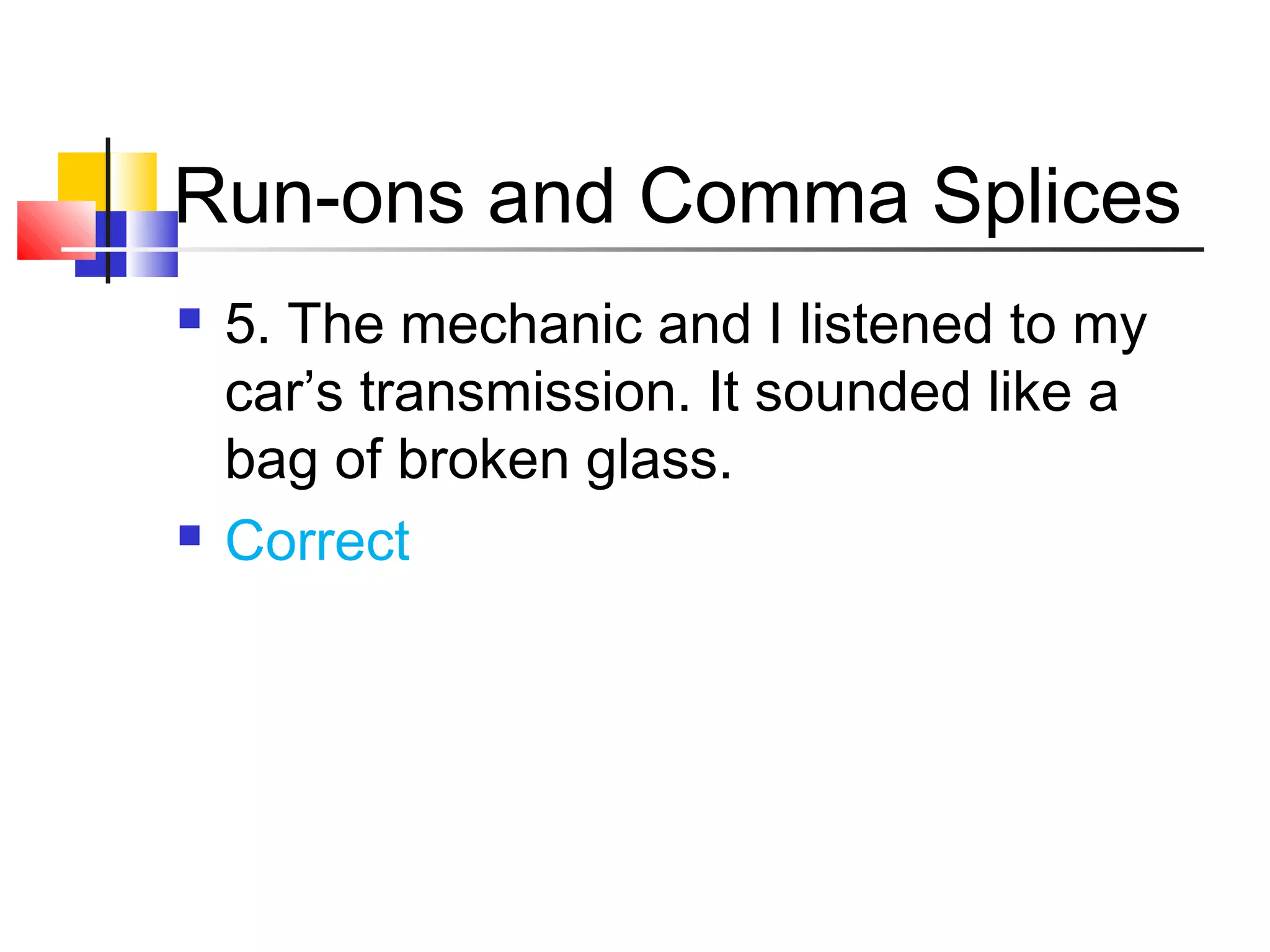 Run-ons and Comma Splices ppt | PPT