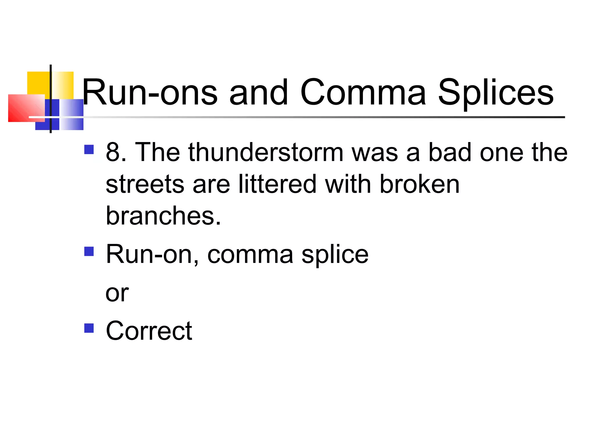Run-ons and Comma Splices ppt | PPT