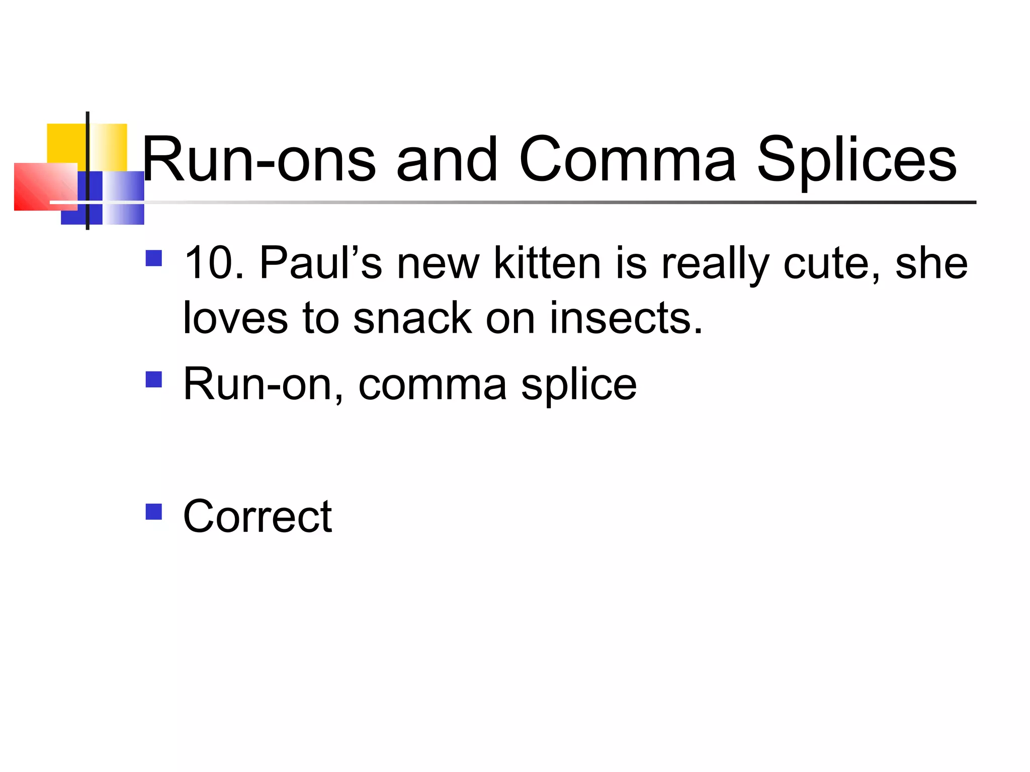 Run-ons and Comma Splices ppt | PPT