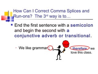 Run-ons and Comma Splices ppt | PPT
