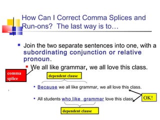 Run-ons and Comma Splices ppt | PPT