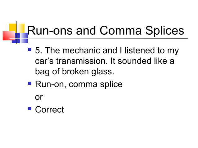 Run-ons and Comma Splices ppt | PPT