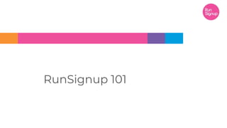 RunSignup 101 | PPT