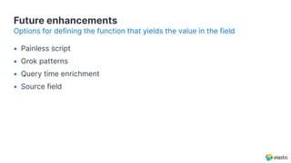 Schema on read with runtime fields | PPT