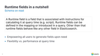 Schema on read with runtime fields | PPT